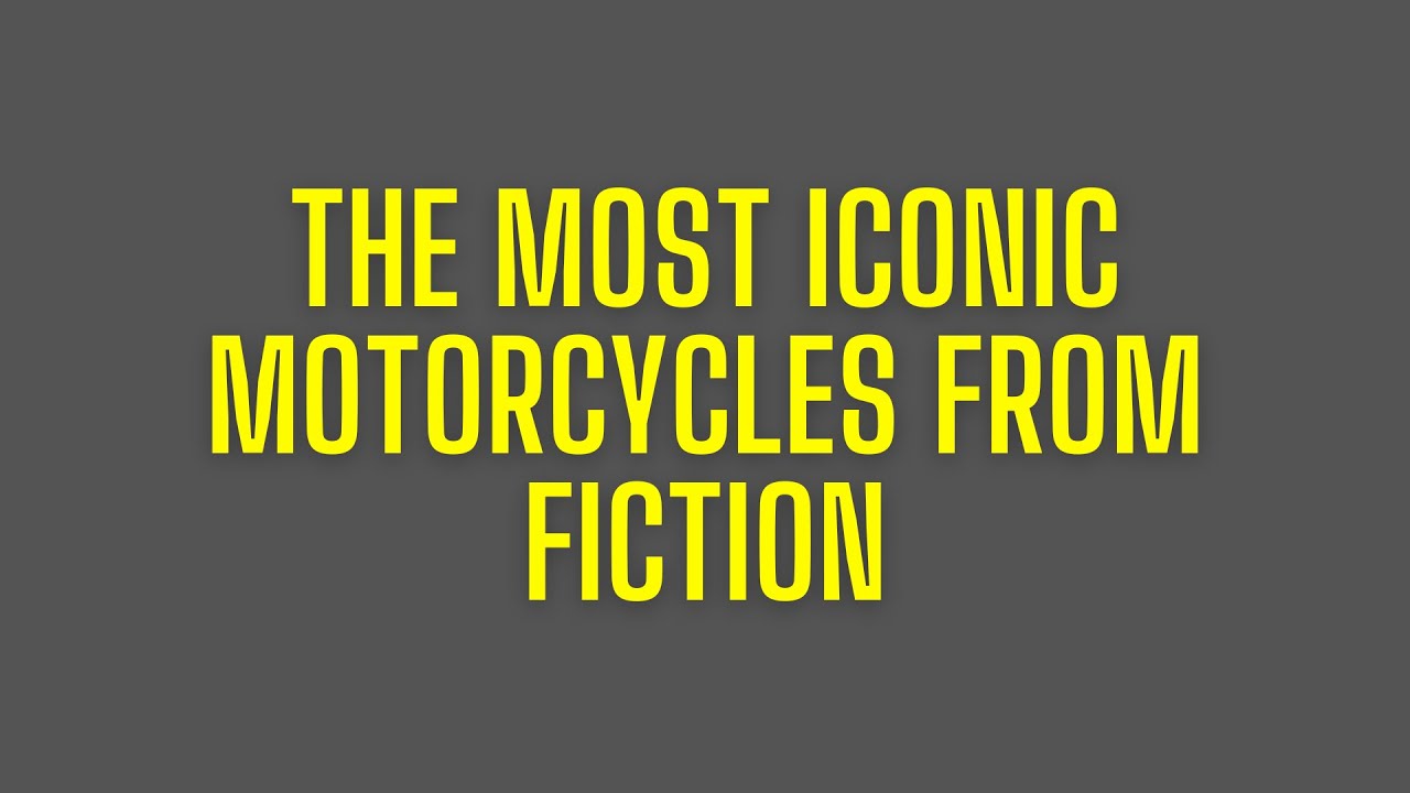 The Most Iconic Motorcycles from Fiction - YouTube