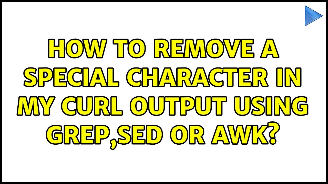 How To Remove A Special Character In My Curl Output Using Grep sed Or how-to-remove-a-special-character-in-my-curl-output-using-grep-sed-or