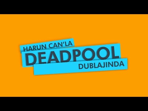 Harun Can'la Deadpool Dublajında / Dubbing of Deadpool with Harun Can