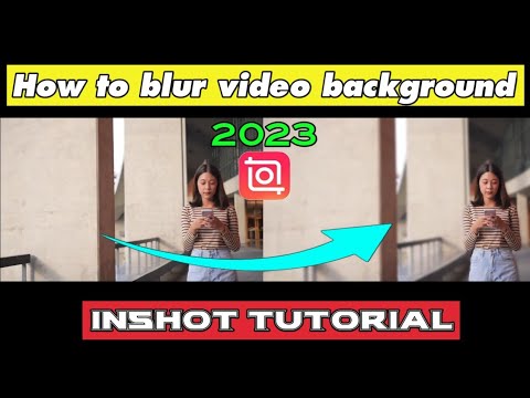 How to blur video background in inshot - video editing tutorial 2023 ...
