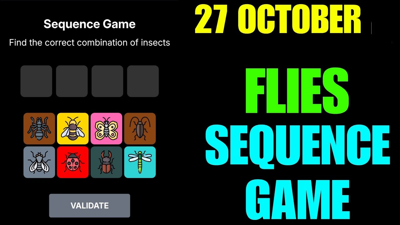 Flies Sequence Game | 27 October Flies Sequence Game | Today Flies ...