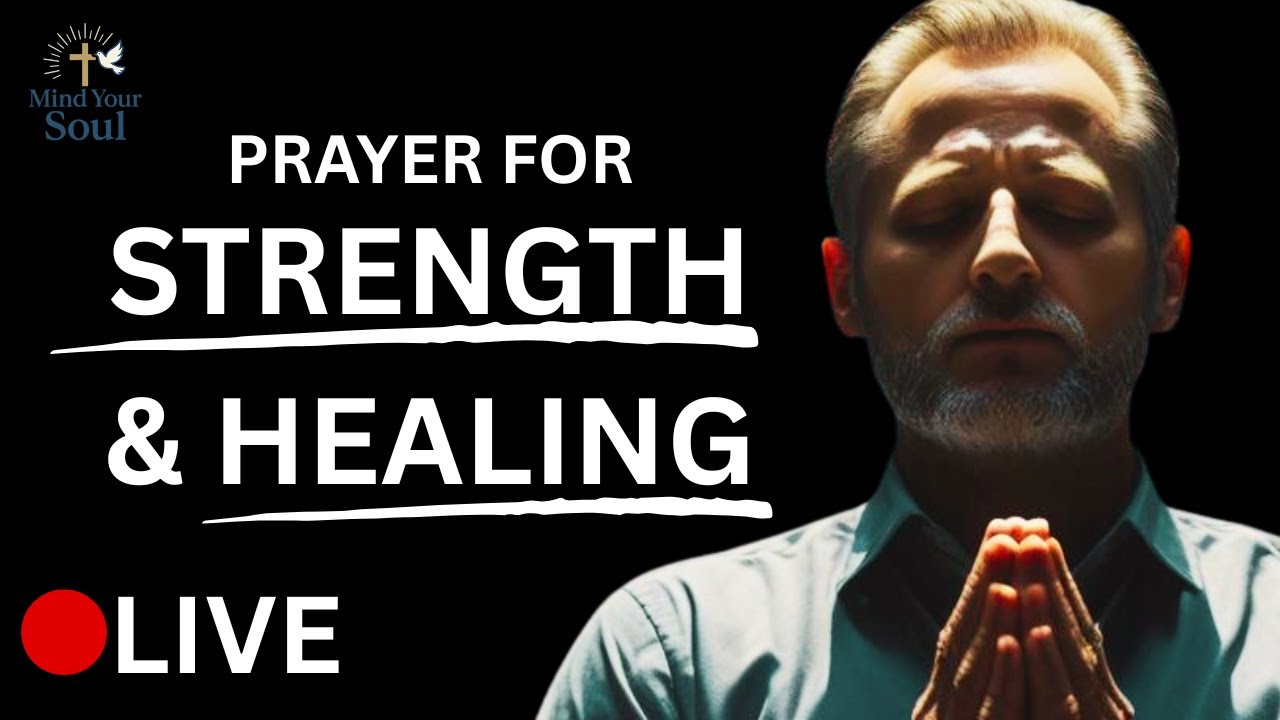 LIVE Prayer for Strength & Healing | Morning Devotional & Bible Reading ...