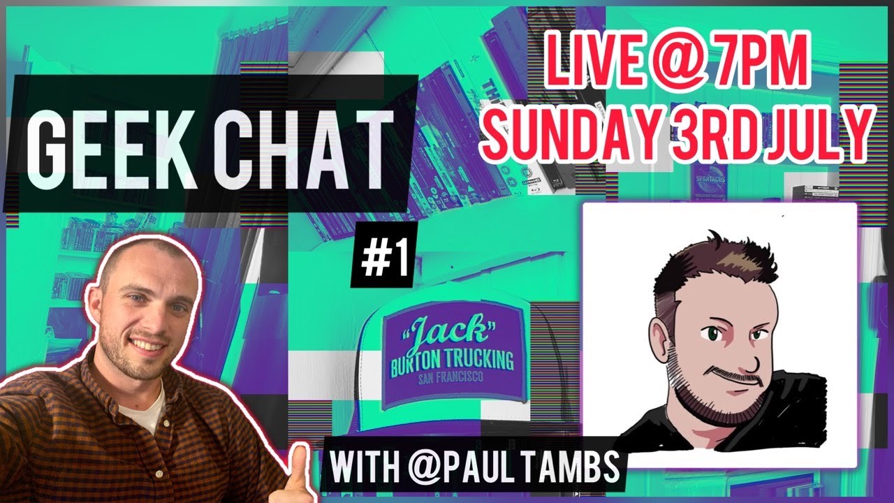 GEEK CHAT LIVE! | EP1 WITH @PAUL TAMBS | JOIN IN! 🤓⚡️⌨️ - YouTube