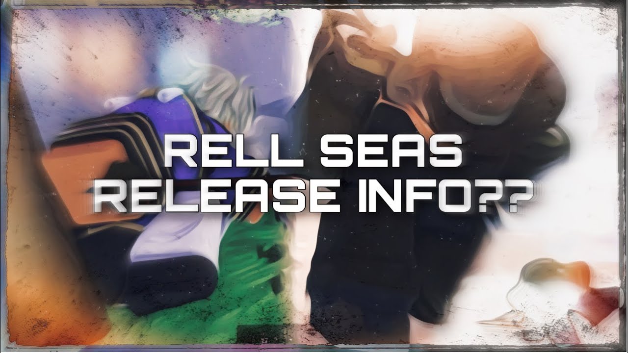 HUGE RELL SEAS RELEASE DATE INFORMATION AND MOVIE 2 INFO - YouTube