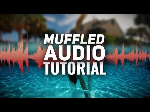 MUFFLED/UNDERWATER AUDIO EFFECT - HitFilm Pro Tutorial - YouTube