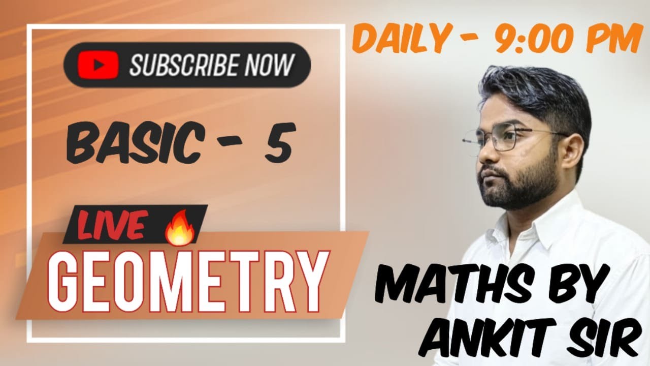 GEOMETRY BASIC CLASS 5 BY ANKIT SIR || GEOMETRY FOR SSC CGL - YouTube