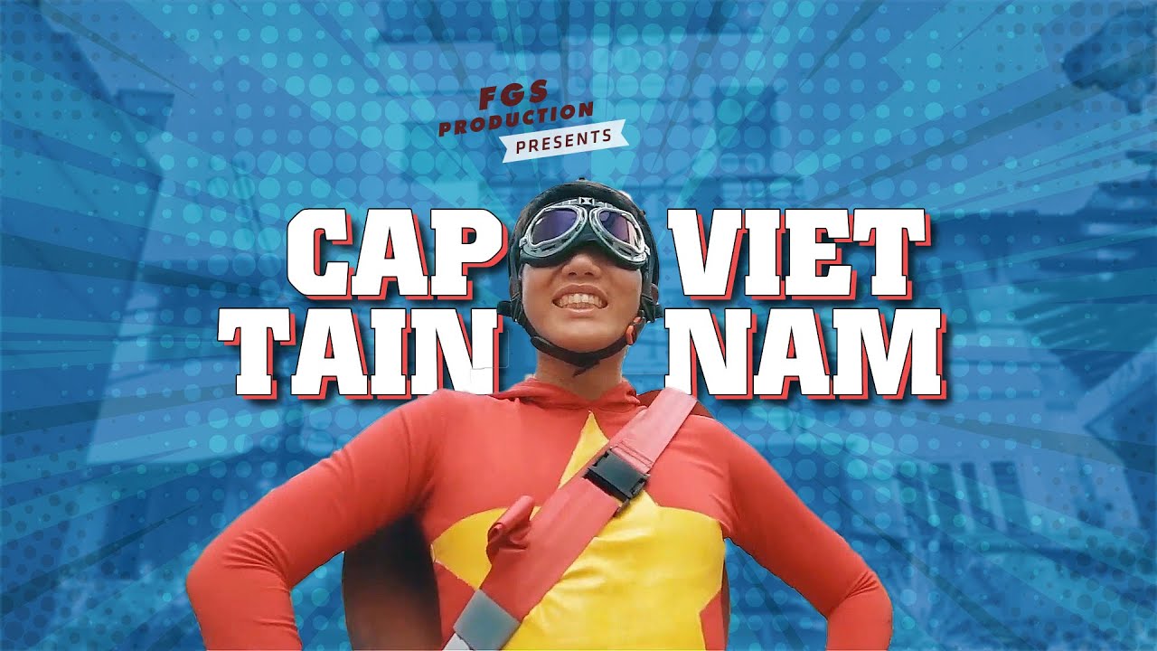 Captain Vietnam (Phim Ngắn) - YouTube