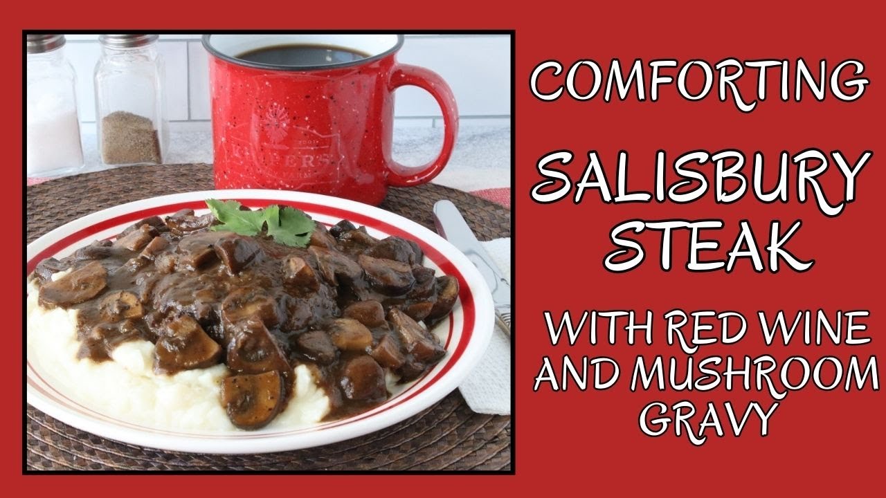 Cooking Salisbury Steak with Red Wine and Mushroom Gravy #cooking # ...