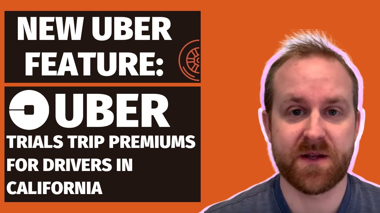 New Uber Feature: Uber Trials Trip Premiums for Drivers in California ...