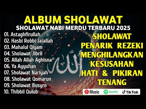 SHOLAWAT  PEMBUKA PINTU REZEKI | SHOLAWAT NABI MERDU TERBARU 2025