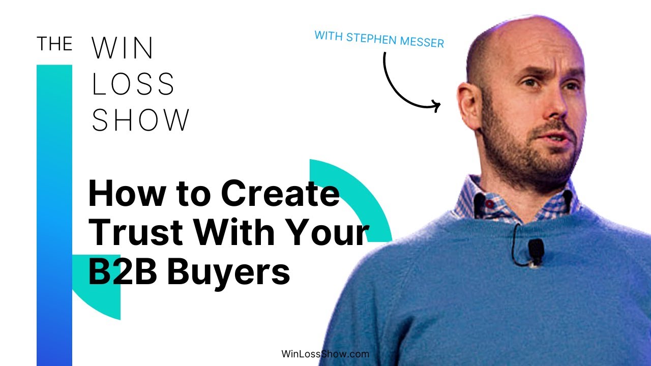 How to Create Trust with Your B2B Buyers featuring Stephen Messer - YouTube
