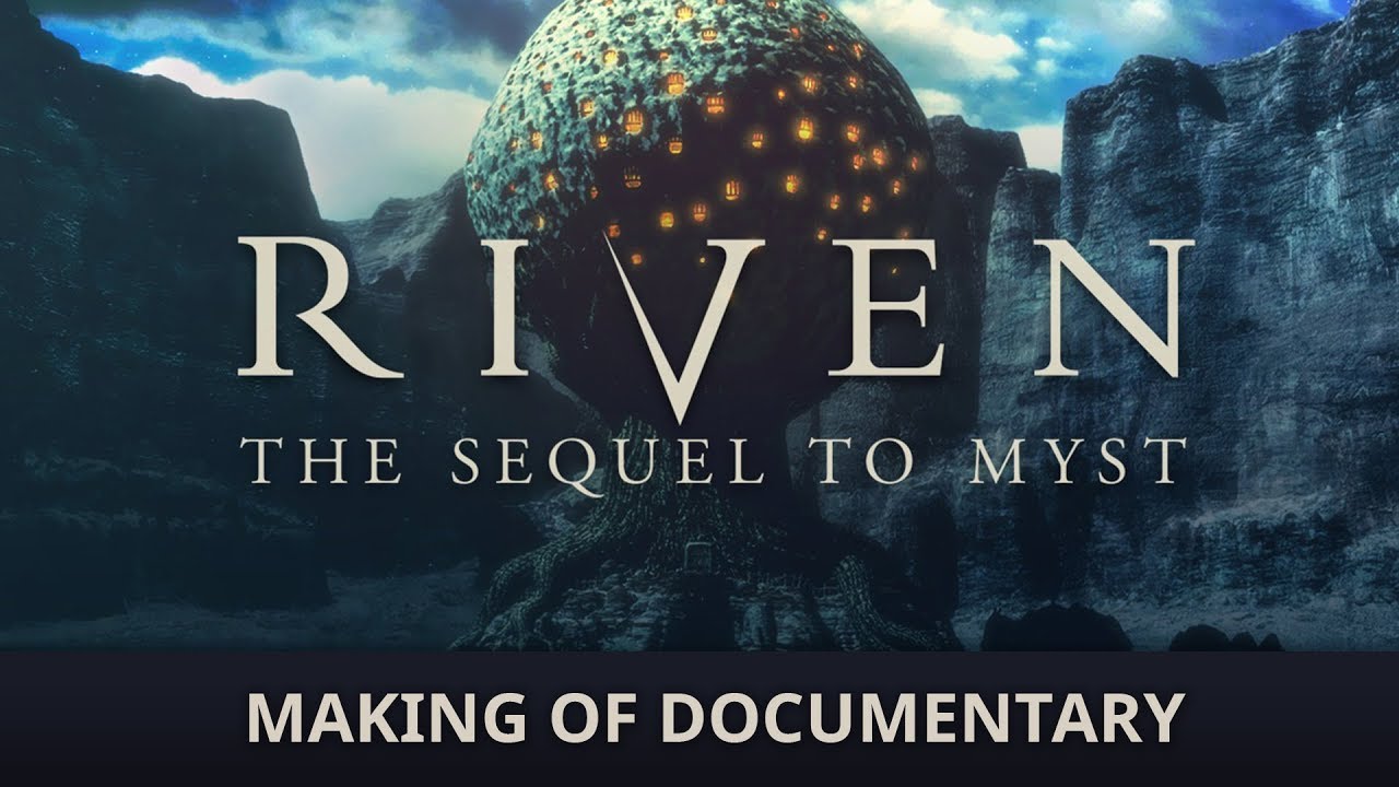 The Making of Riven Documentary - YouTube