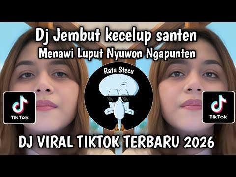 DJ JEMBUT KECELUP SANTEN MENAWI LUPUT NYUWUN NGAPUNTEN - PRAHARA REMIX VIRAL TIKTOK TERBARU 2026 