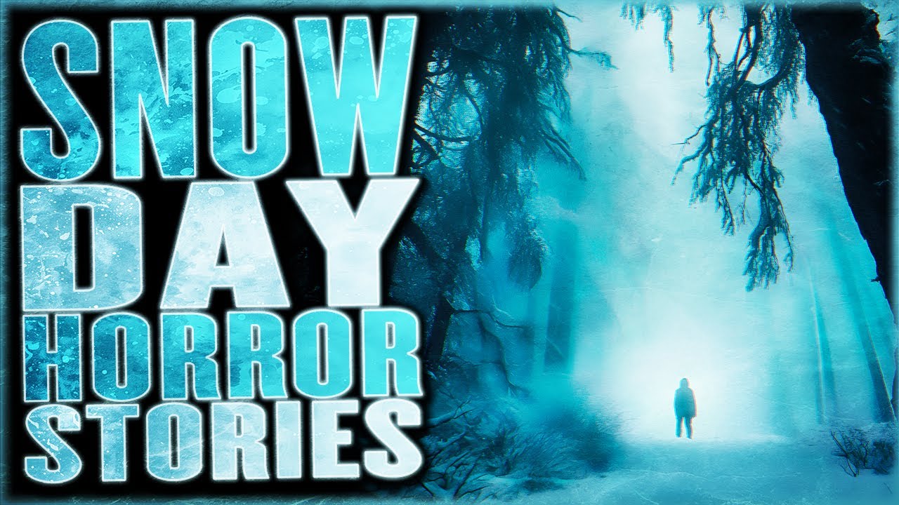 3 True Chilling Stories for a Snowy Day | Snow Day Horror Stories - YouTube
