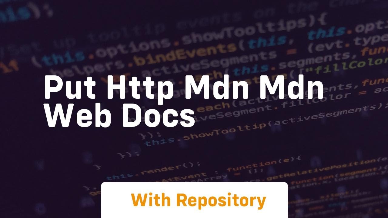 PUT HTTP MDN MDN Web Docs - YouTube