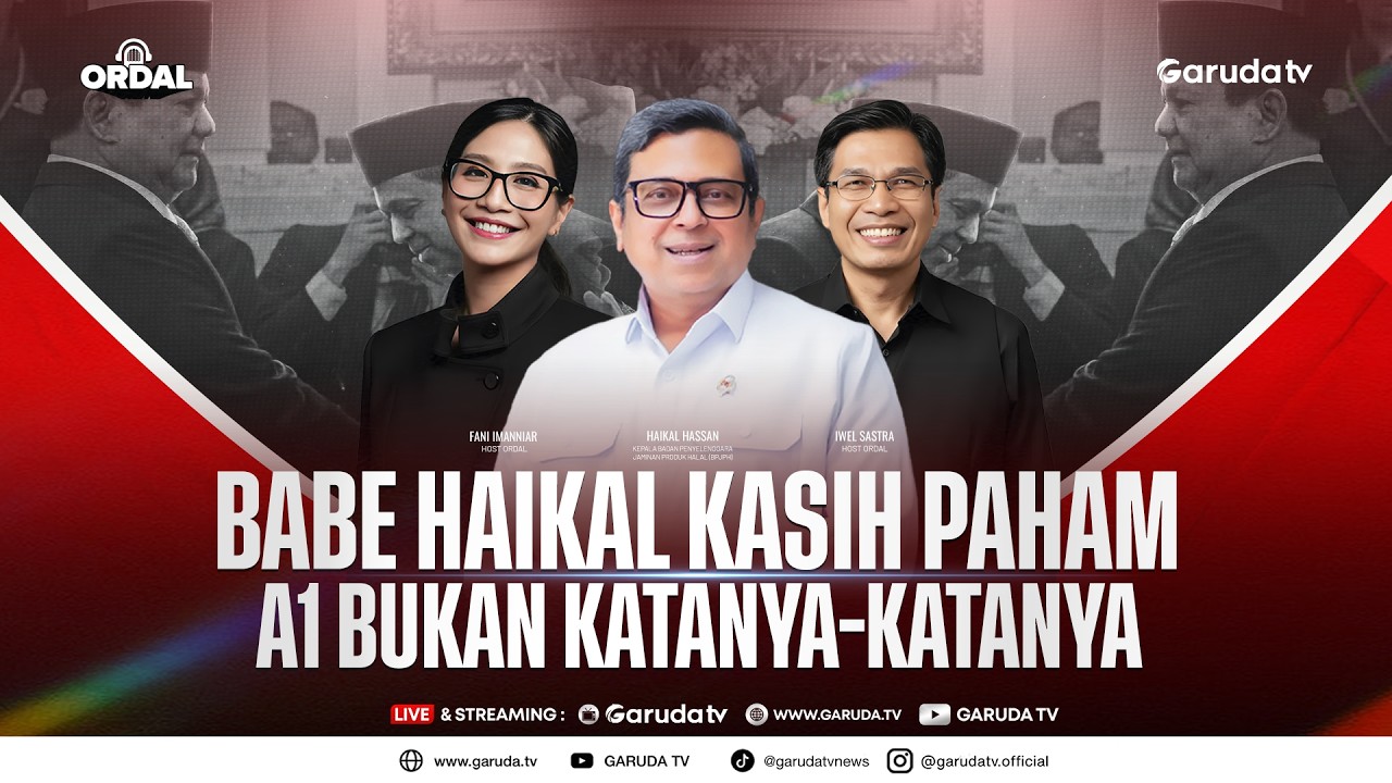 Babe Haikal Kasih Paham A1 Bukan Katanya-Katanya I ORDAL Eps. Haikal ...
