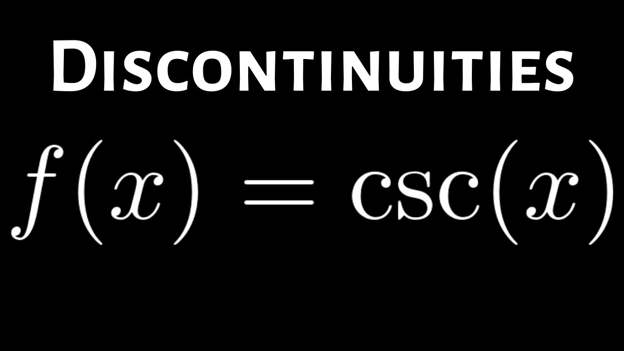 Find the Discontinuities of f(x) = csc(2x) - YouTube