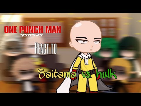 OPM react to HULK Vs. SAITAMA Animation || ULTIMATE FIGHT || One Punch Man