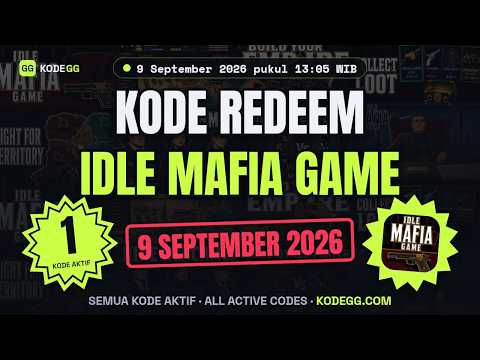 Idle Mafia Game Codes (September 2026) 🎁 Semua Kode Aktif Update 9 September 2026 — KodeGG