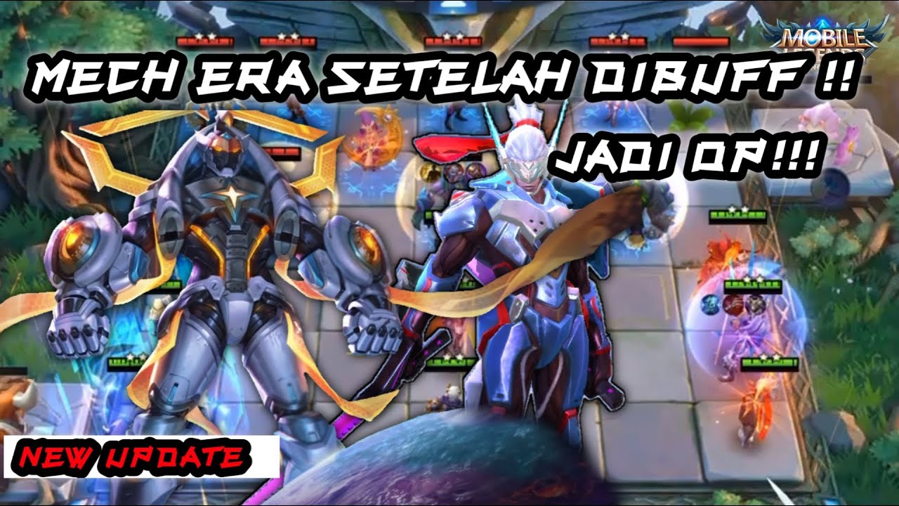 COMBO MECH ERA SETELAH DI BUFF ! JADI LEBIH OP !!! 6 MECH ERA 6 ...