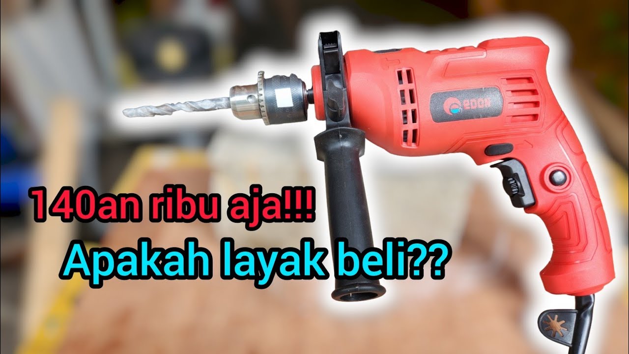 ada yang lebih MURAH???? || Impact Drill Edon ED5-3513 - YouTube