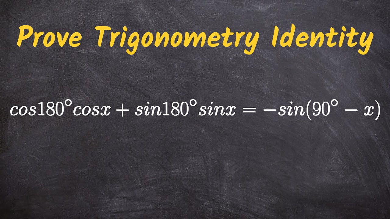01 Prove Trigonometry Identity cos180°cosx+sin180°sinx= sin90 x - YouTube
