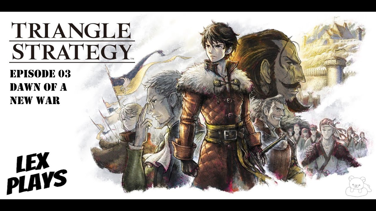Lex Plays - Triangle Strategy [PC] - EP 03 - Dawn of a New War - YouTube