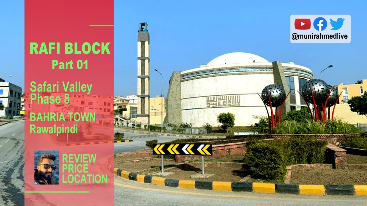 RAFI BLOCK | PART 01 | BAHRIA TOWN PHASE - 8 (SAFARI VALLEY) RAWALPINDI ...