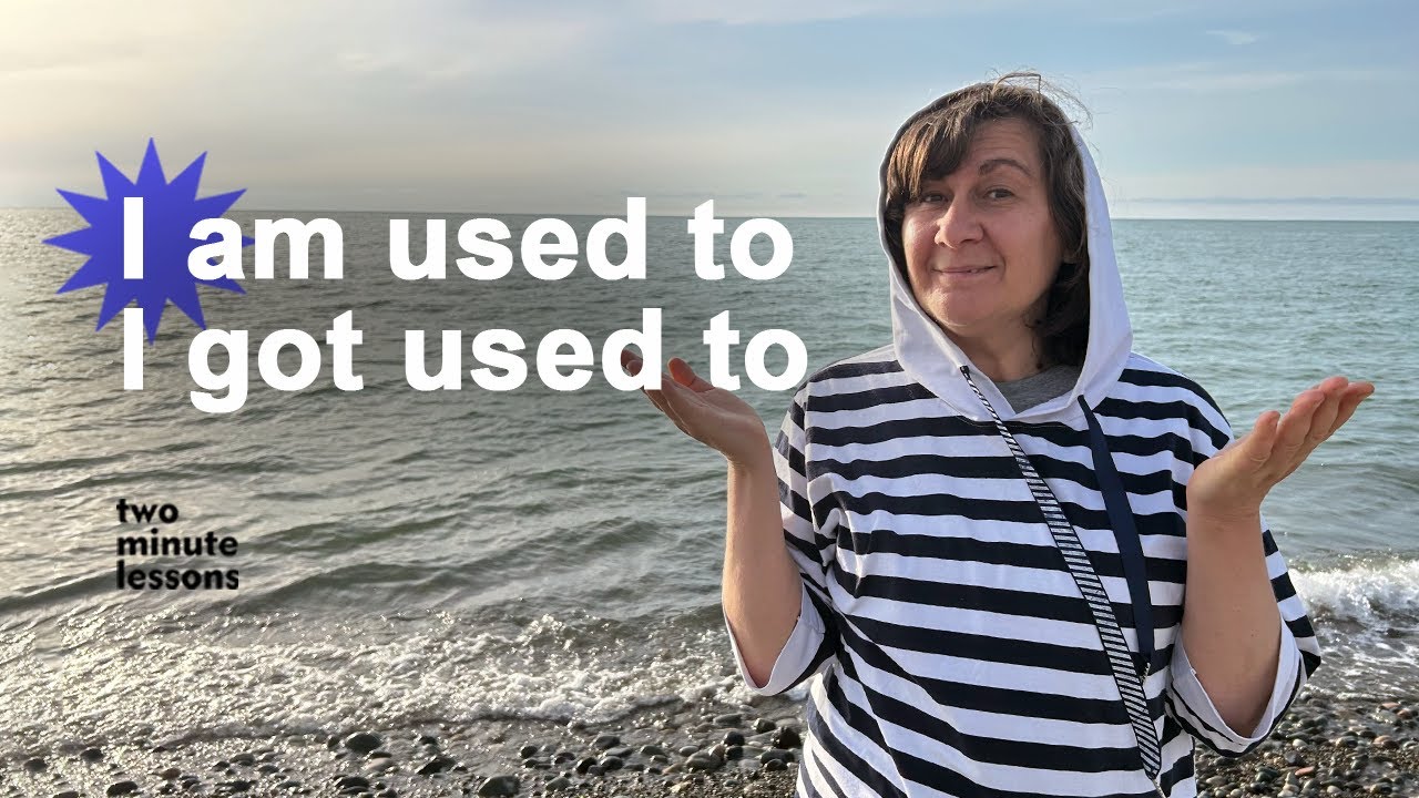 Урок 1: I am used to/I got used to - YouTube