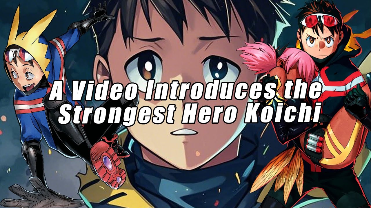 A Video Introduces the Strongest Hero Koichi#myheroacademia #mha #anime ...