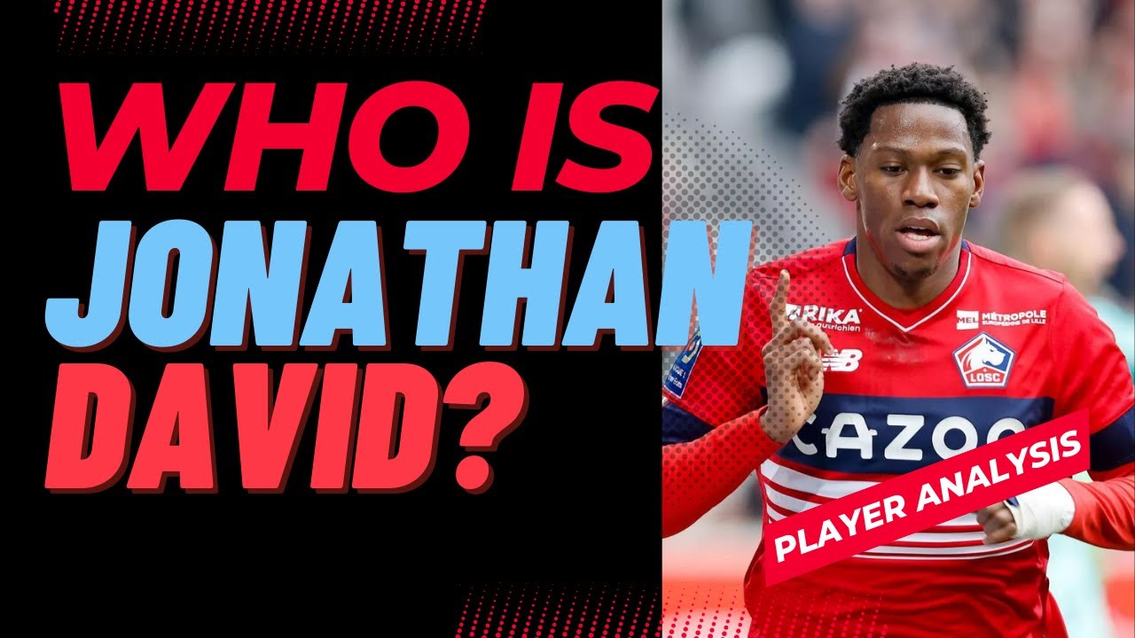 Who is Jonathan David | Player Analysis | 24 വയസ്സുള്ള സ്ട്രൈക്കർ - YouTube