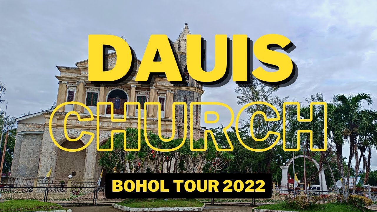 Dauis Church and Watch Tower 1774 Dauis, Bohol 2022 | Philippines ...
