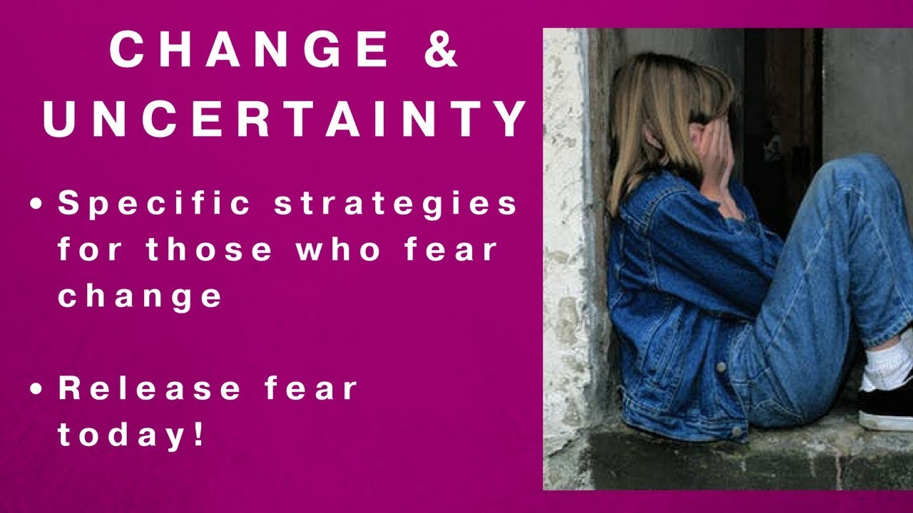 How to Deal with Change and Uncertainty - YouTube