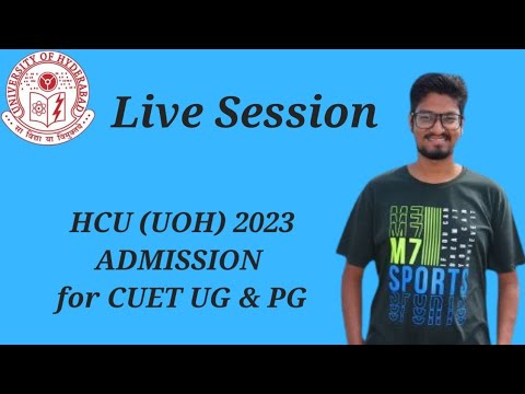Live Session #hcu University of hyderabad CUET UG PG 2023 Admission ...