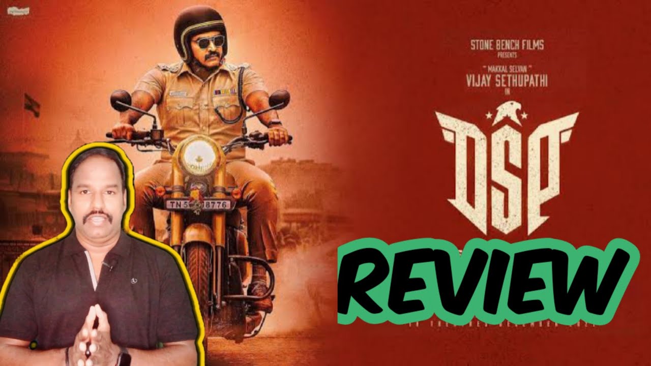 dsp-tamil-movie-review-by-layman-s-view-vijay-sethubathi-anu