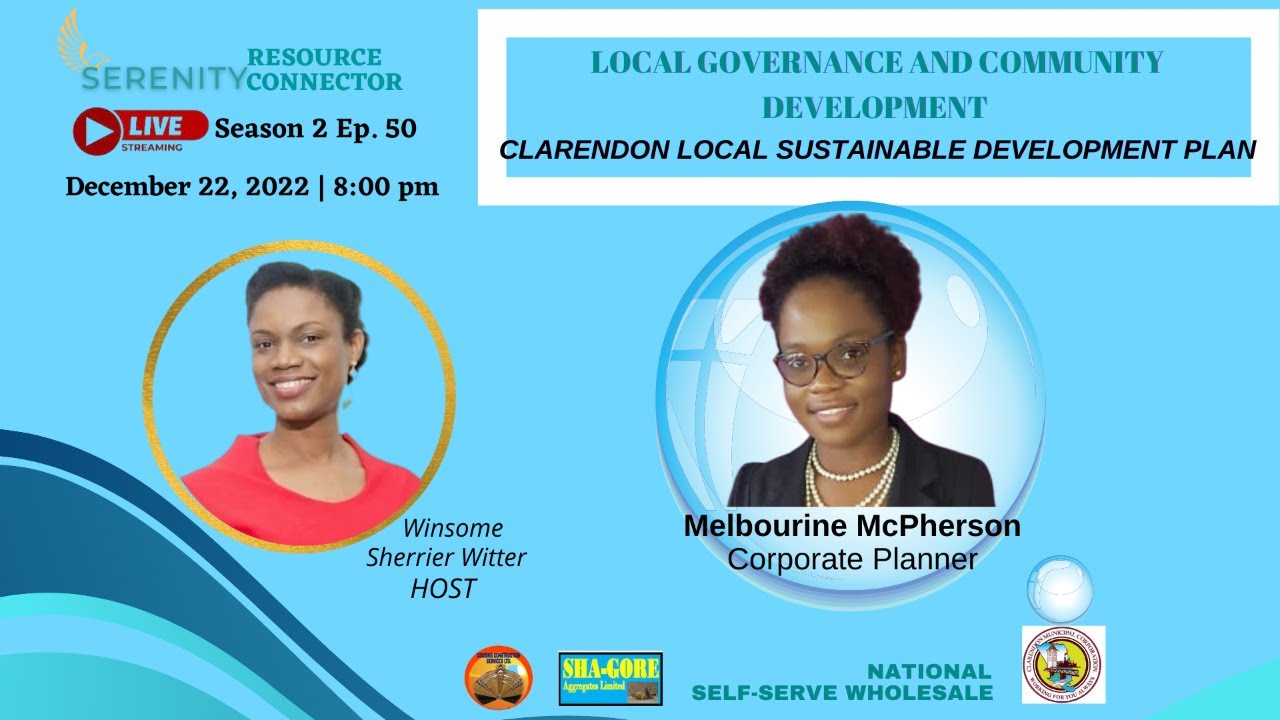 S2 Ep. 50 | LOCAL GOVERNANCE AND COMMUNITY DEVELOPMENT: CLARENDON LOCAL ...