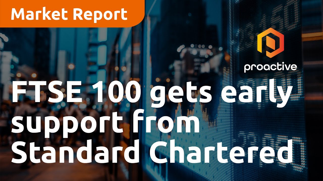 FTSE 100 gets early support from Standard Chartered - Market Report ...