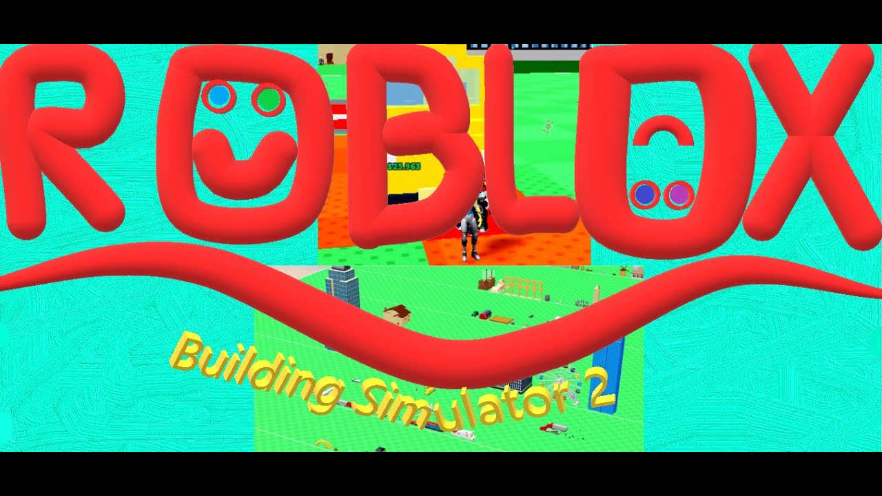 Building simulator 2 in ROBLOX - YouTube