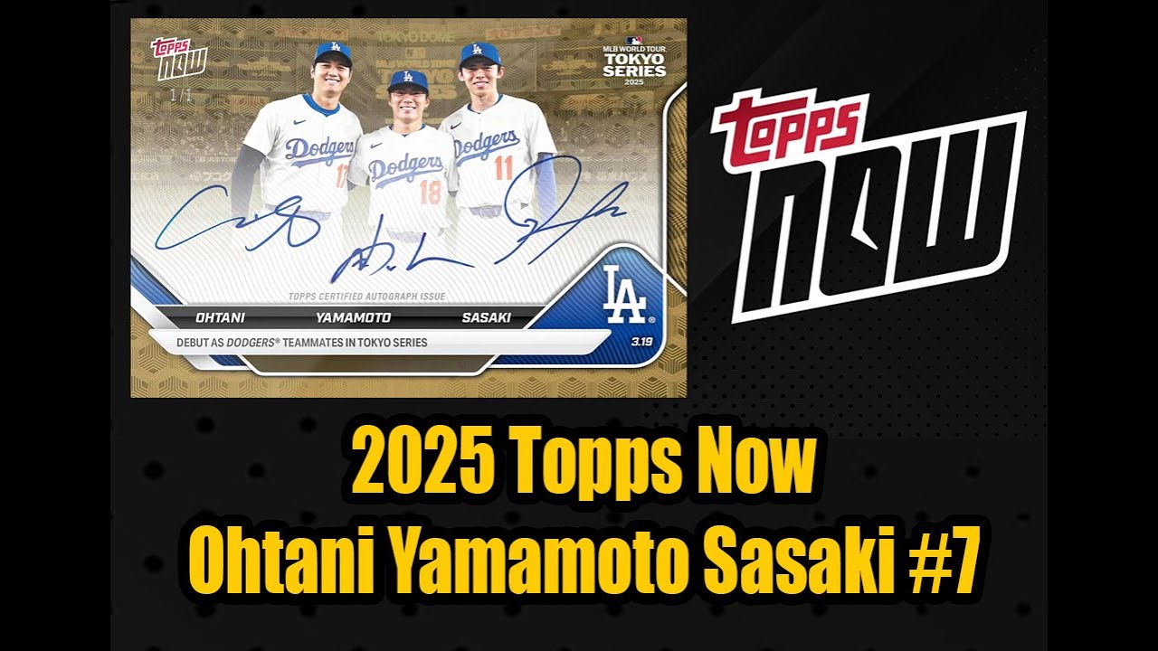 200 Card Purchase - Shohei Ohtani Yoshinobu Yamamoto Roki Sasaki 2025 Topps NOW Card 7 PR ...