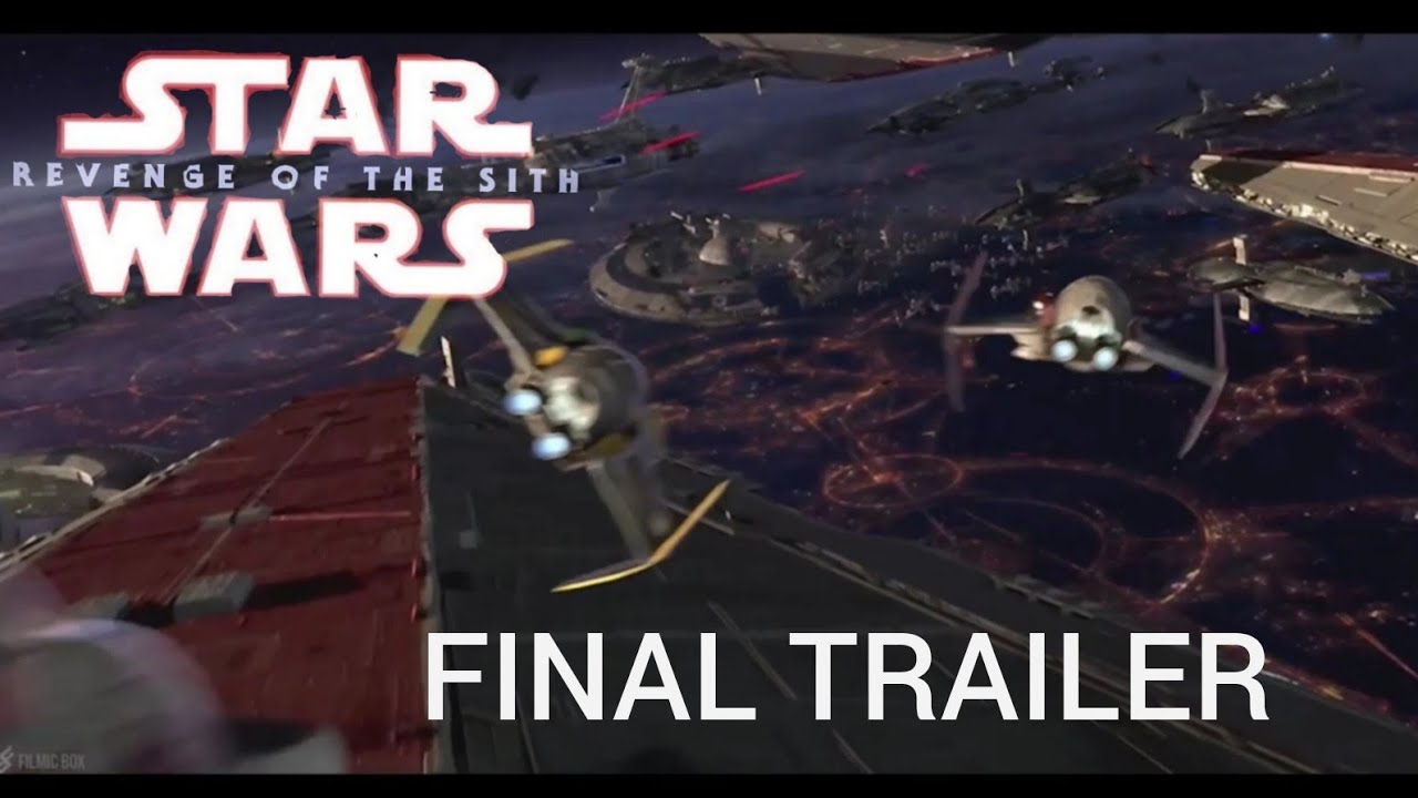 Star Wars Revenge of the sith official trailer (fan-cut movie) - YouTube
