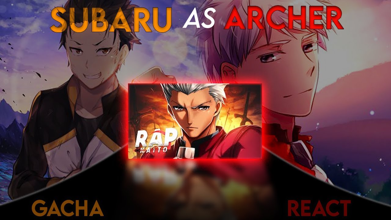 Re:Zero Gacha React To Subaru As Shirou/Archer || Rap do Kaito - YouTube