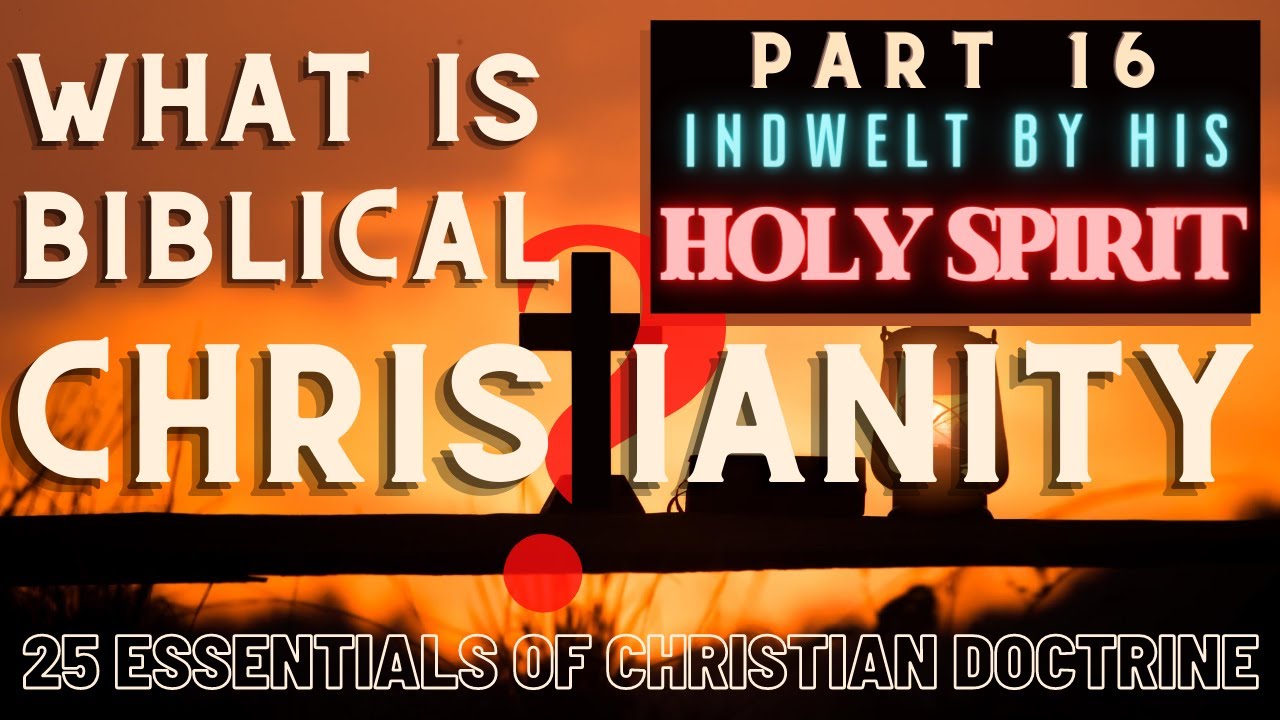 Indwelt with The Holy Spirit! What Does It Mean? (Part 16 of 25) - YouTube