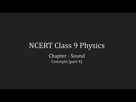 Sound - Concepts (Part 4). NCERT Class 9 Physics. - YouTube