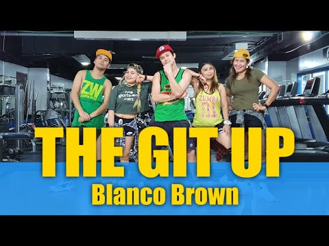 The Git Up I Blanco Brown I Zumba® I Dance Fitness I Choreography I 4K ...