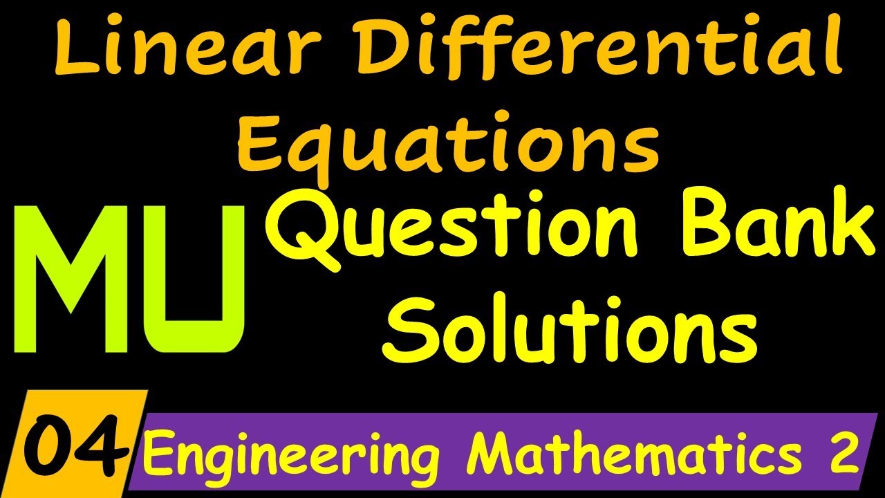 Linear Differential Equations | MU Engineering Mathematics 2 Question ...