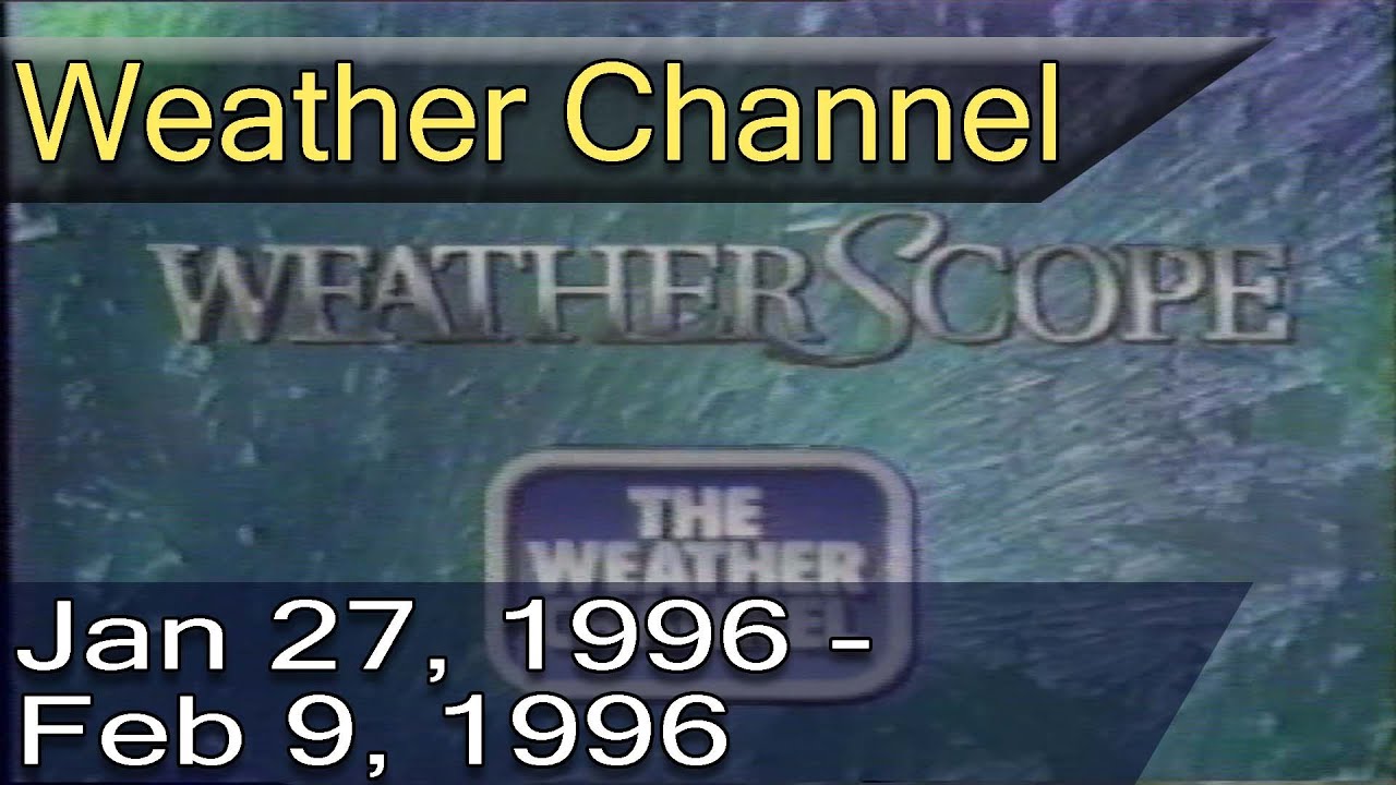 The Weather Channel - Jan 27-Feb 9, 1996 - YouTube