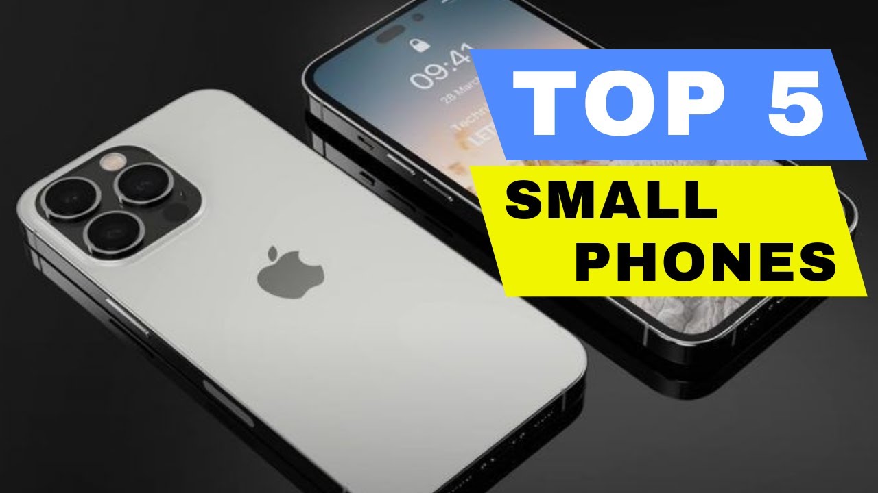Top 5 Best Small Phones 2025 Review - Best Small Size Smartphone ...