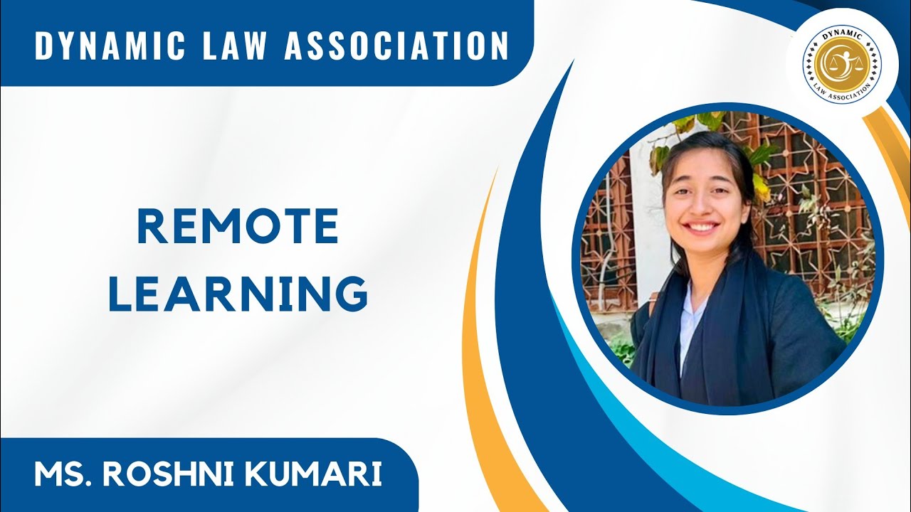 Remote Learning | Types | Tips | Prospects | Challenges | DLA | Member | Roshni Kumari | - YouTube