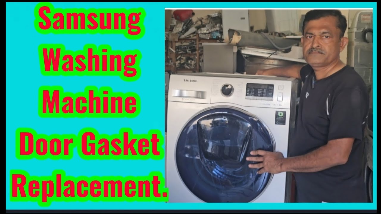 "DIY Samsung Washing Machine Repair: Replace Your Door Gasket Like a ...