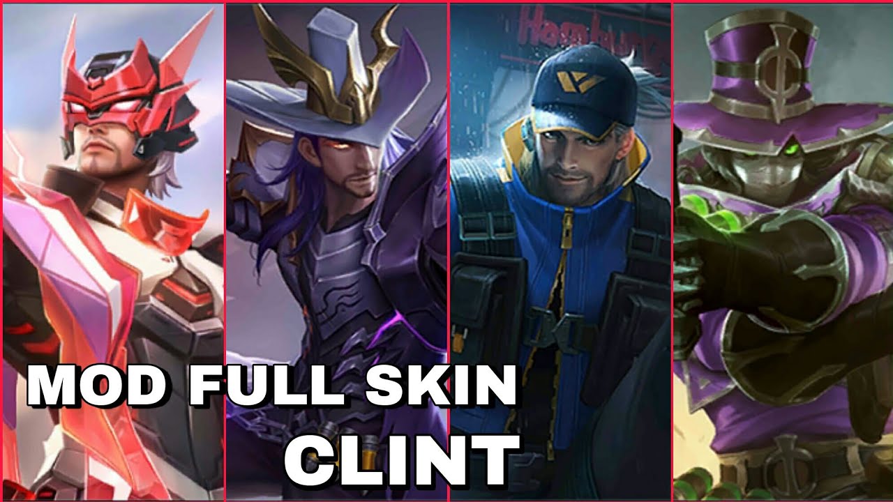 Mlbb : Mod Full Skin Clint - Aki Kun - YouTube